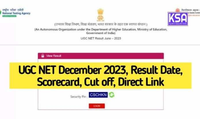 UGC NET December 2023, Result Date, Scorecard, Cut off, Direct Link