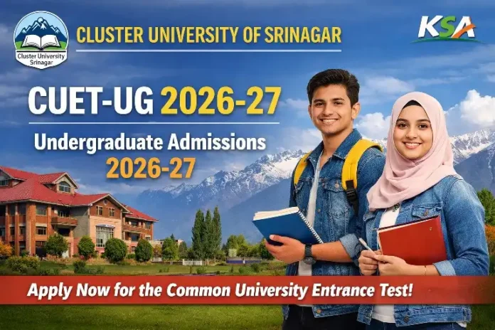 Cluster University of Srinagar | CUET-UG 2026-27 Registration Opens for ...